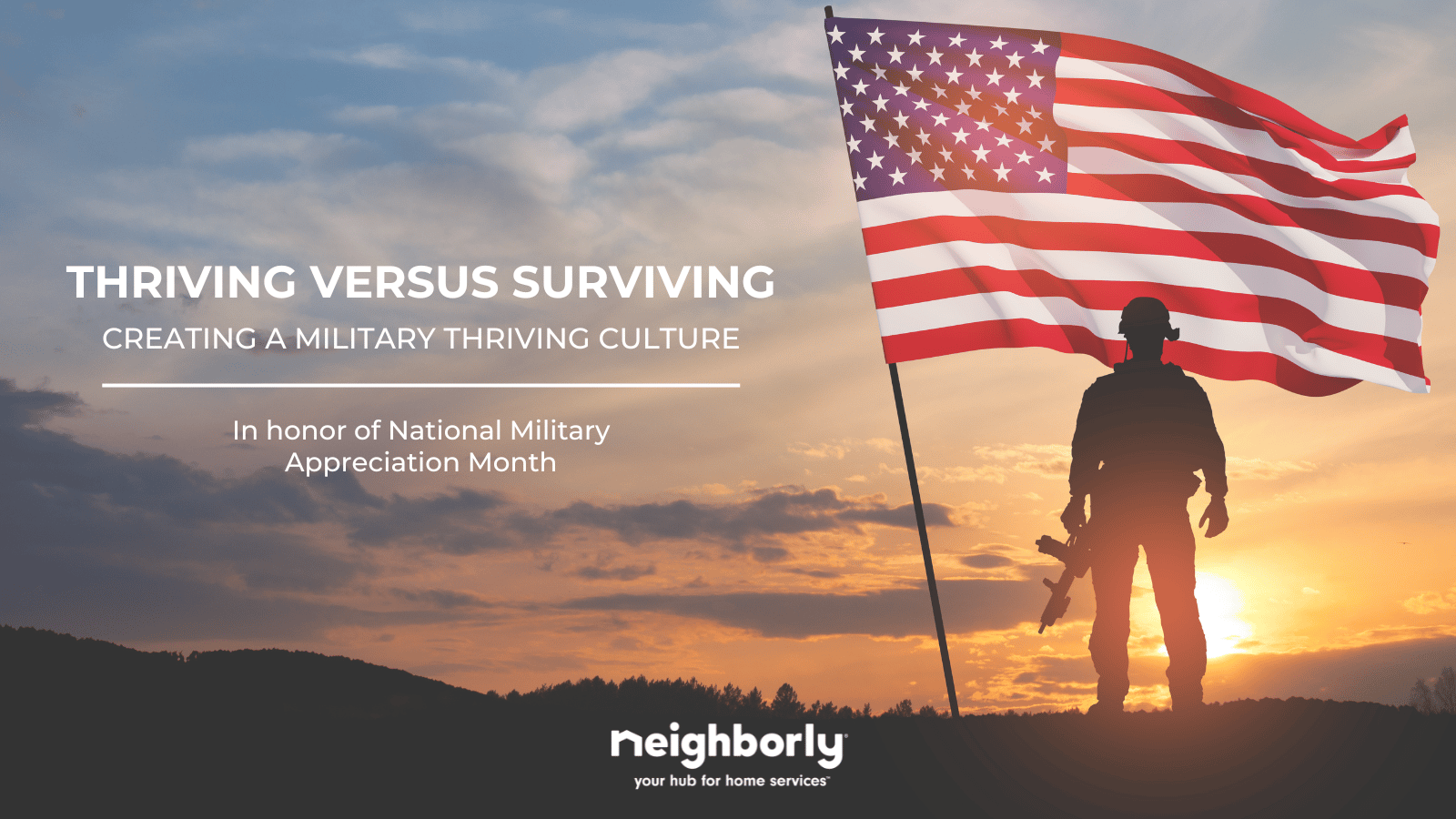 “Thriving Versus Surviving” – Creating a Military Thriving Culture